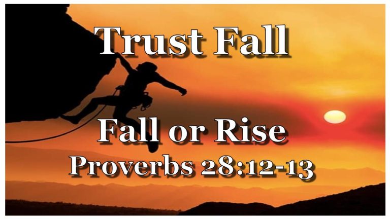 Trust Fall – Fall Or Rise ⋆ Orchard Baptist Church