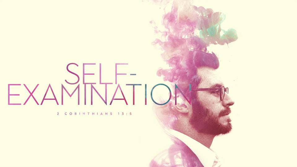 Self-Examination ⋆ Orchard Baptist Church