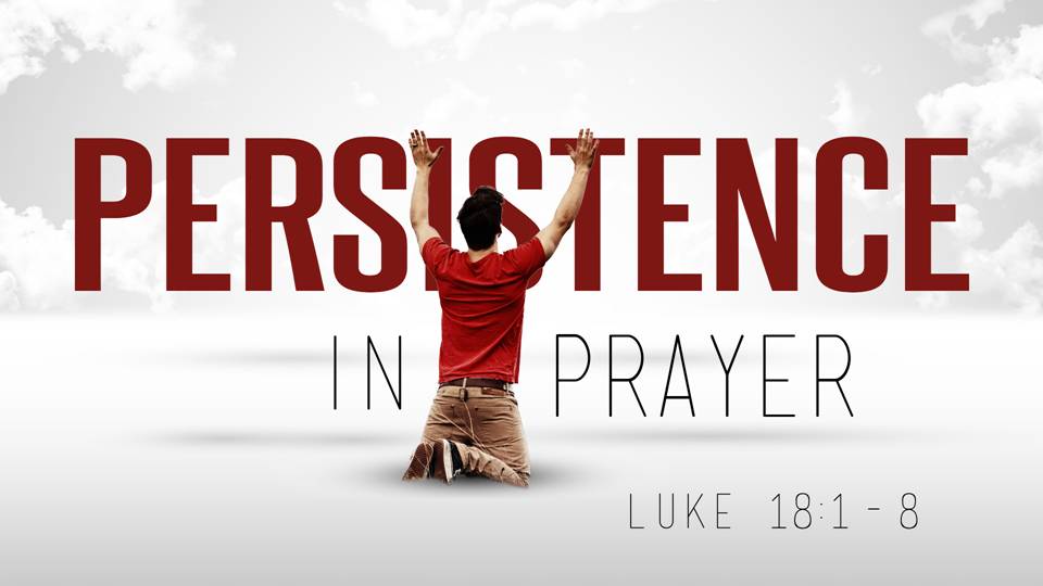 Persistence In Prayer ⋆ Orchard Baptist Church